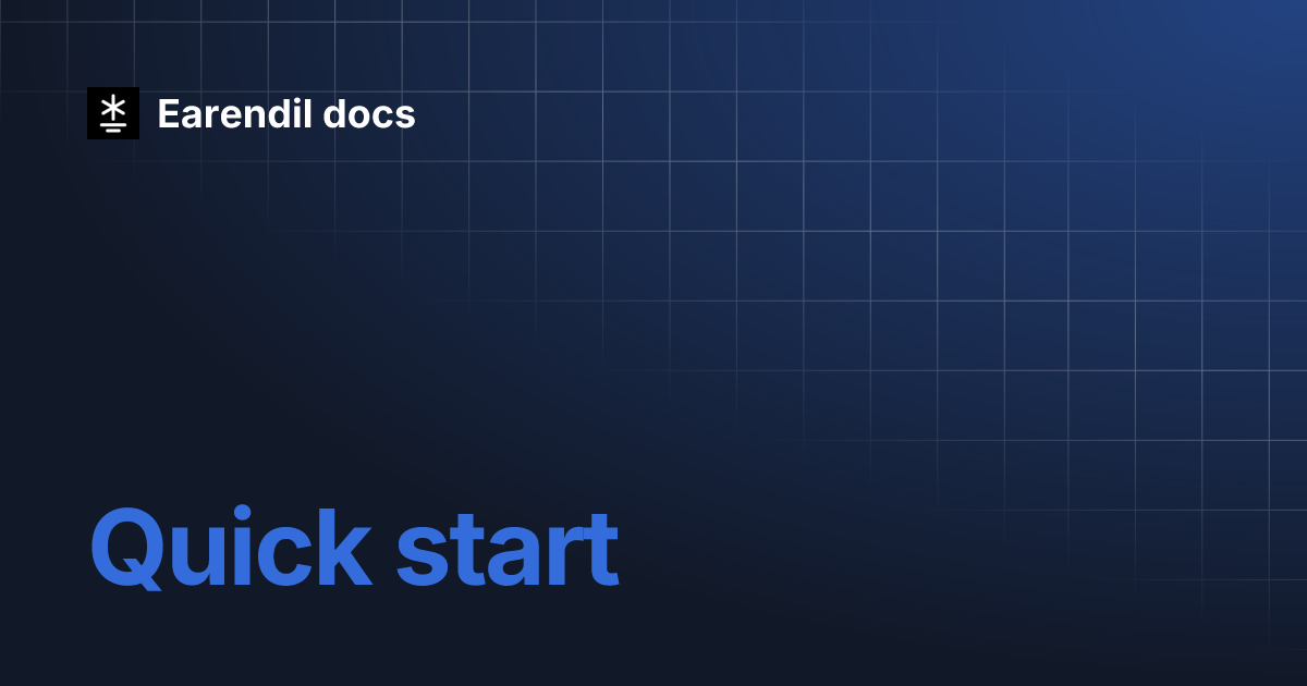 Quick start | Earendil docs