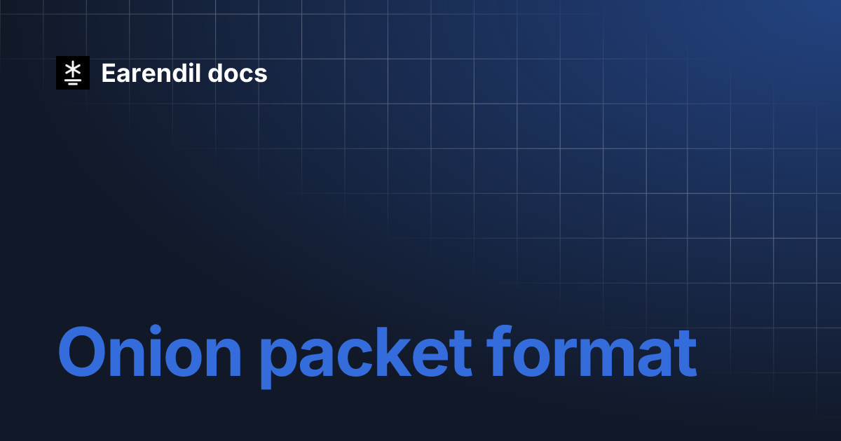Onion packet format | Earendil docs